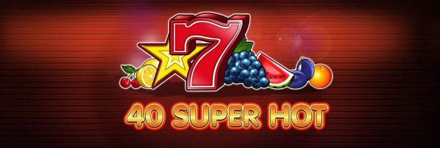 40 Super Hot, la recensione della slot | A cura di CasinoItaliani